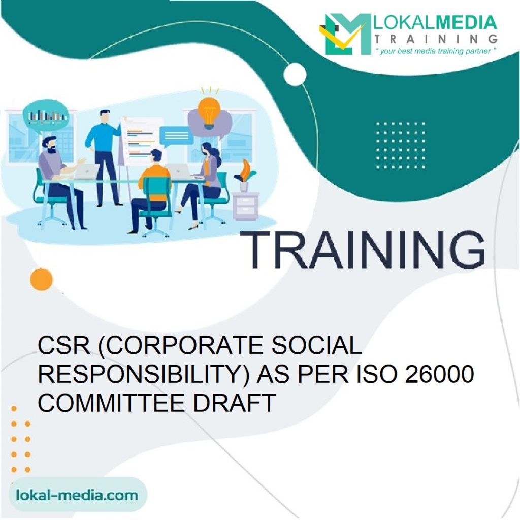 TRAINING CSR (CORPORATE SOCIAL RESPONSIBILITY) AS PER ISO 26000 ...