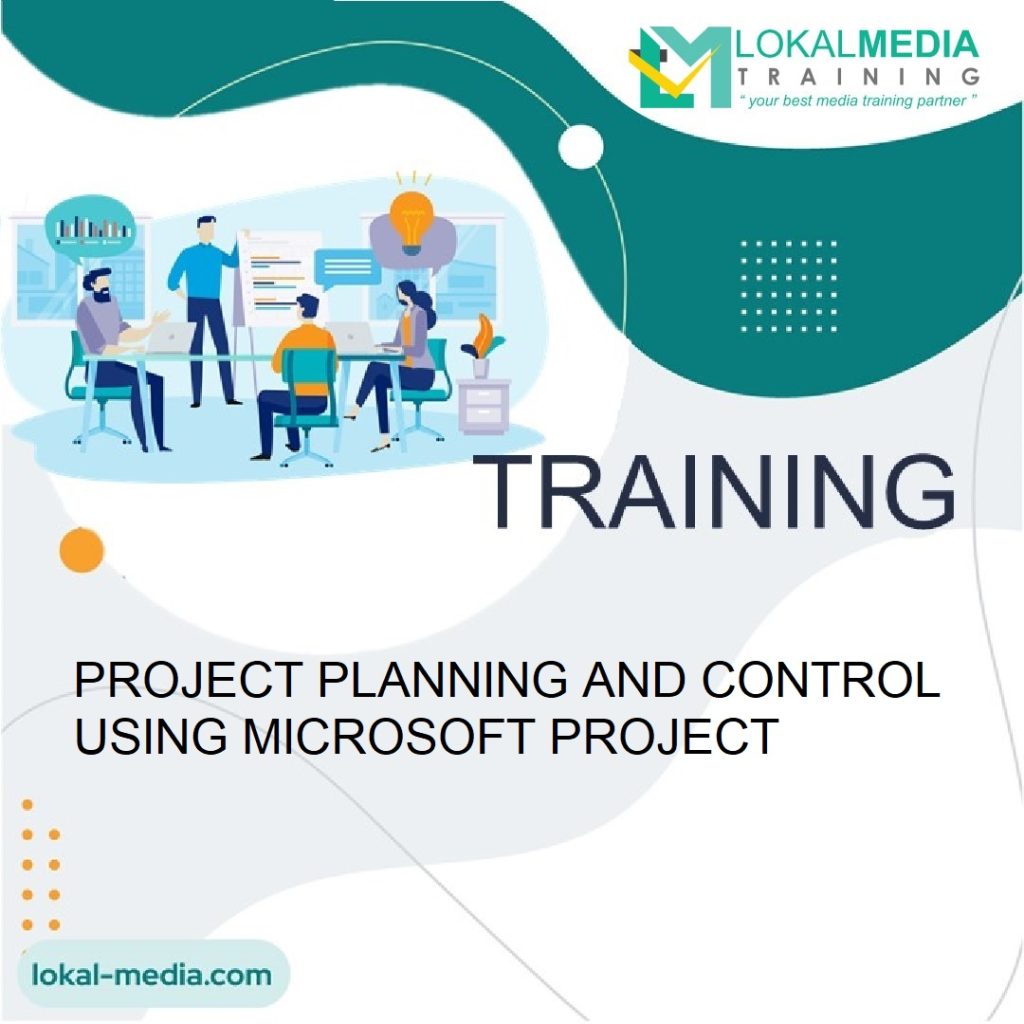 TRAINING PROJECT PLANNING AND CONTROL USING MICROSOFT PROJECT | Lokal ...